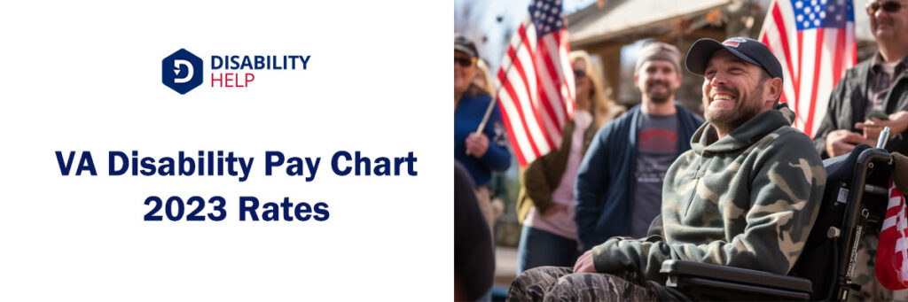 VA Disability Pay Chart: 2023 Rates To Know About