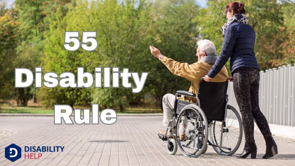 What Is the 55 Rule for Disability? - Resources on Disability ...